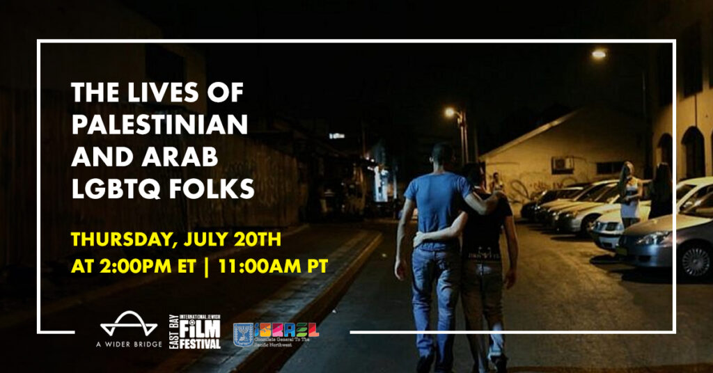 The Lives of Palestinians LGBTQ folks – A Wider Bridge