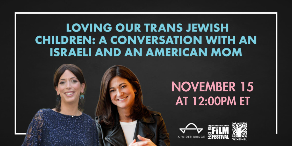 Loving our Trans Jewish Children - A Wider Bridge